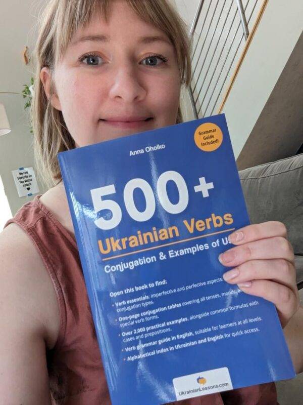 500+ Ukrainian Verbs: Conjugation and Examples of Use by Anna Ohoiko